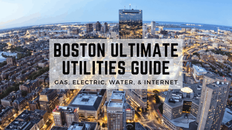 Boston ULTIMATE Utilities Guide | Gas, Electric, Water, & Internet (2025)