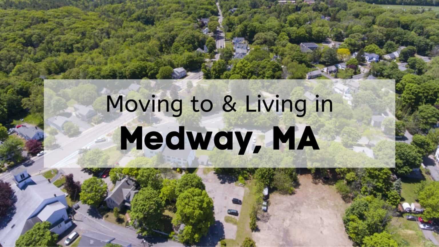 Living in Medway, MA [2025] | 🏅 Is Moving to Medway Right for You?