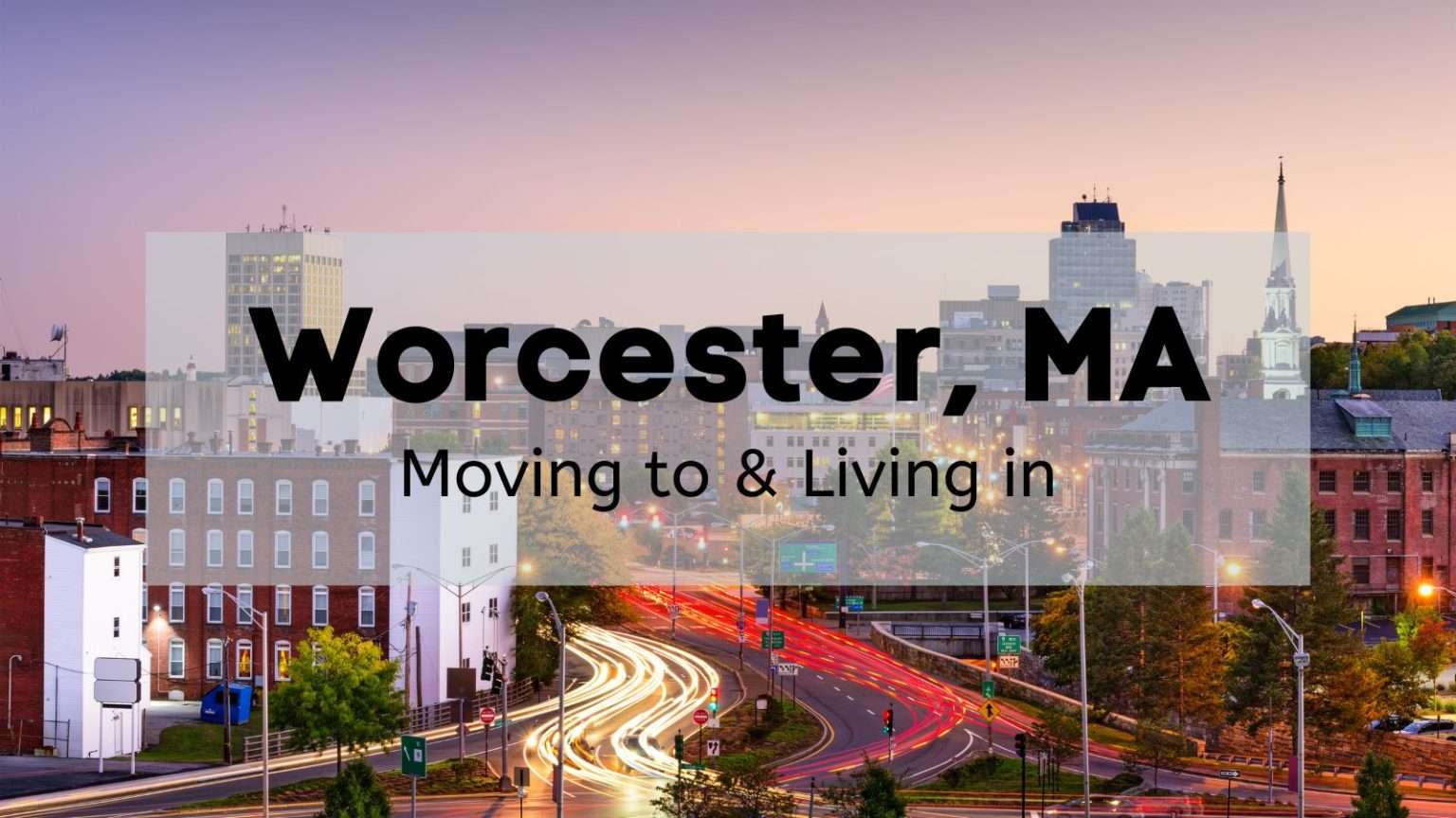 Will You Like Living in Worcester MA? | [2023] ULTIMATE Moving to 🌳 ...