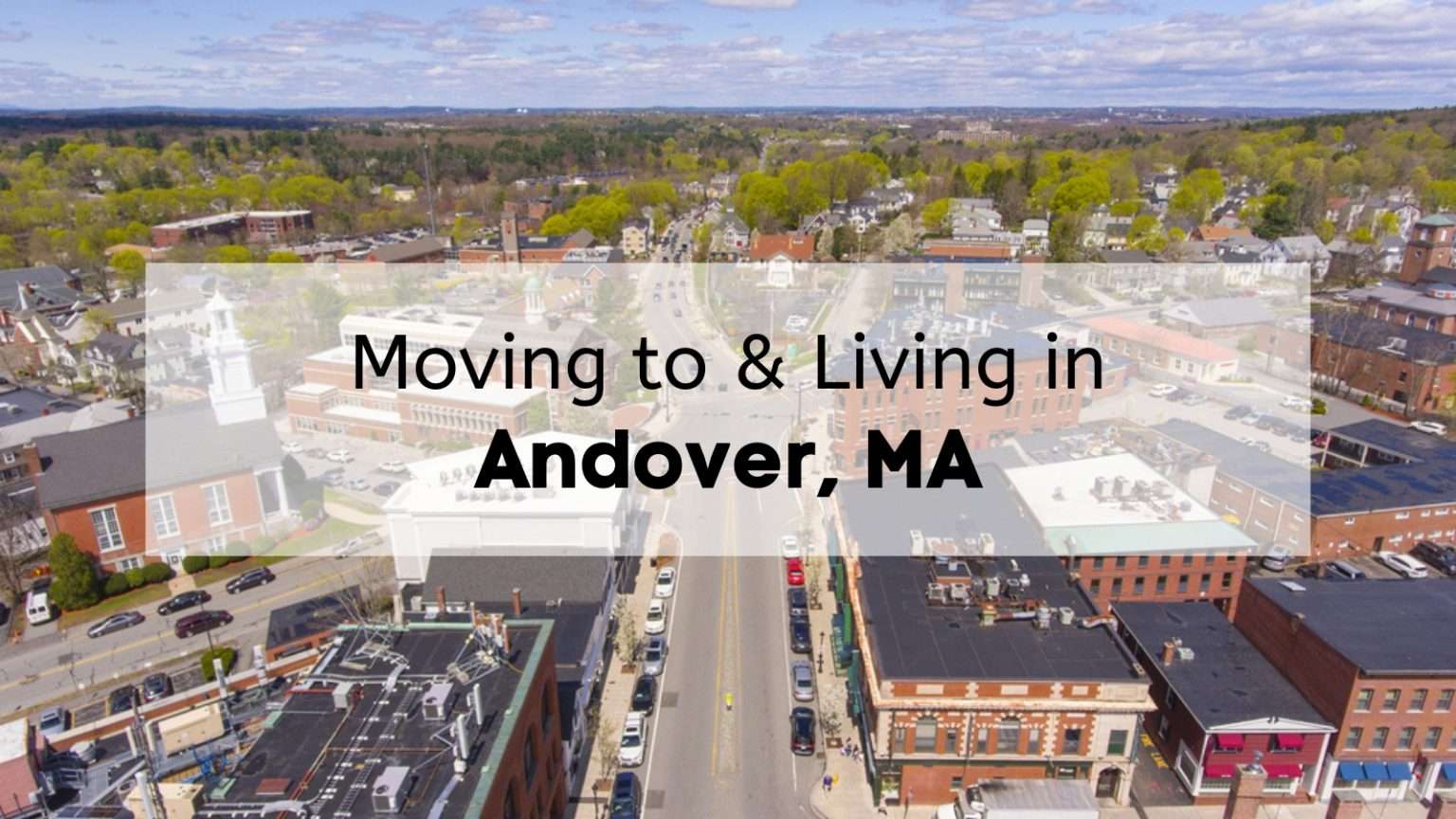 Is Moving to Andover MA Right for You? 🌳 | Ultimate Guide to Living in ...