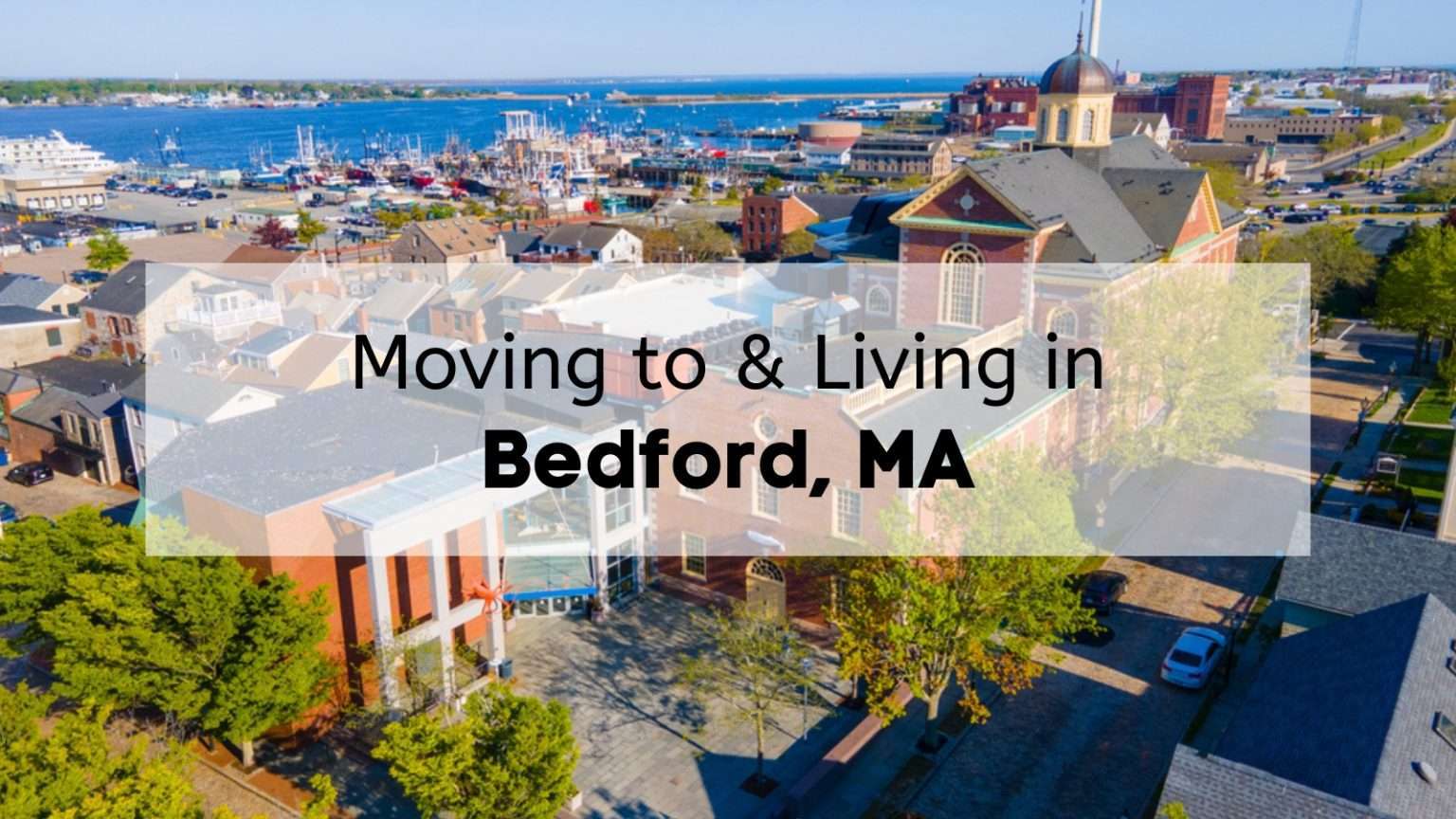 Are You Moving to Bedford? | 🌼🍁 Here’s a Complete Living in Bedford MA ...
