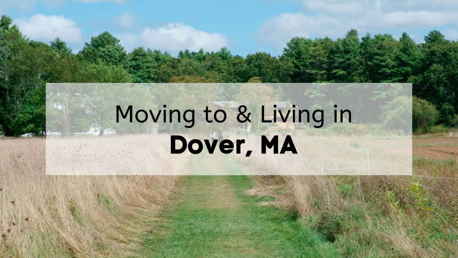Thinking of Living in Dover MA? 🇺🇲 Here’s What to Know Before Moving to ...